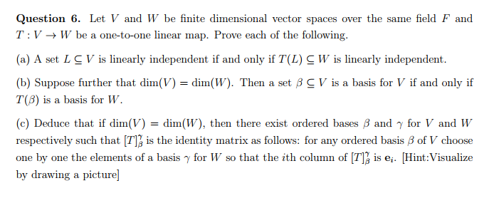 Solved Question 6. Let V and W be finite dimensional vector | Chegg.com