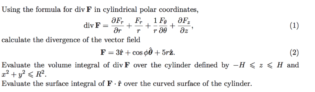 Solved ? Using the formula for div F in cylindrical polar | Chegg.com