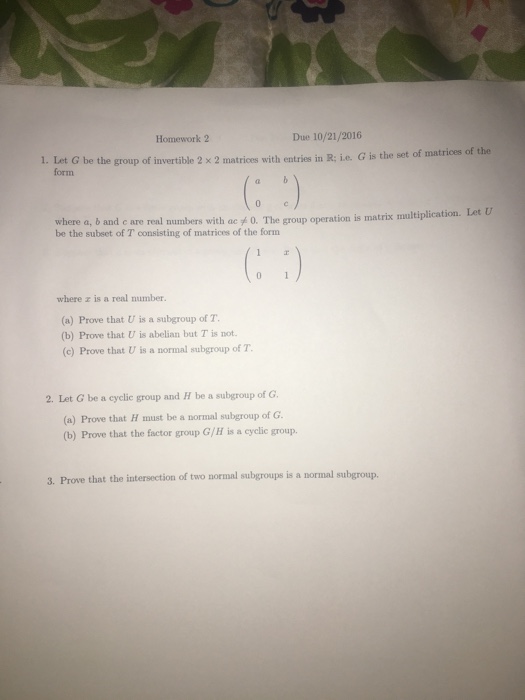 Solved Let G Be The Group Of Invertible 2 Times 2 Matrices 