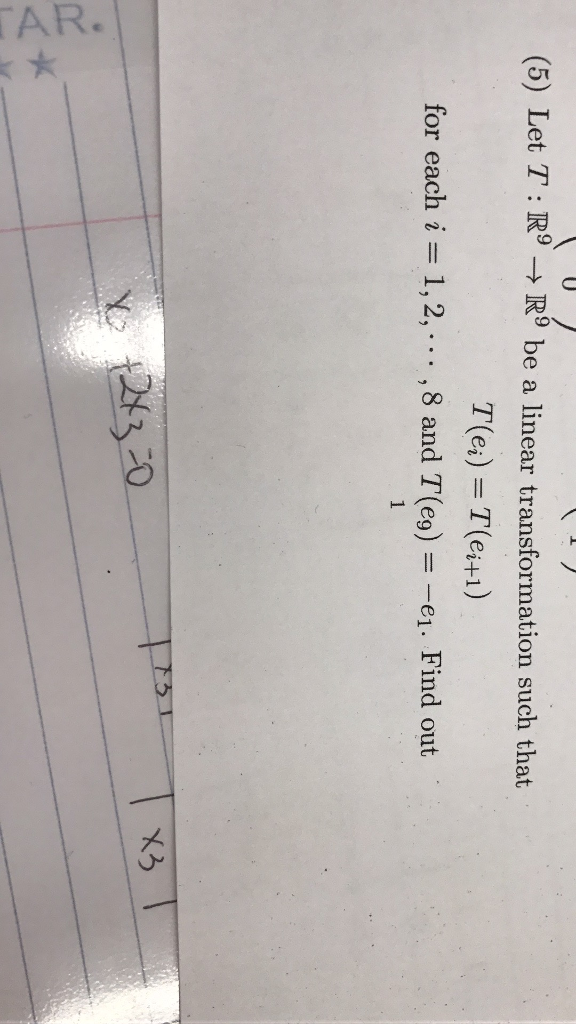 Solved (5) Let T R9 R9 e a linear transformation such that | Chegg.com