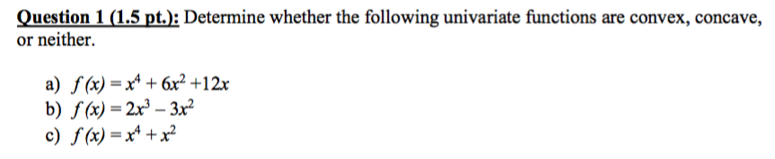 Solved Determine whether the following univariate functions | Chegg.com