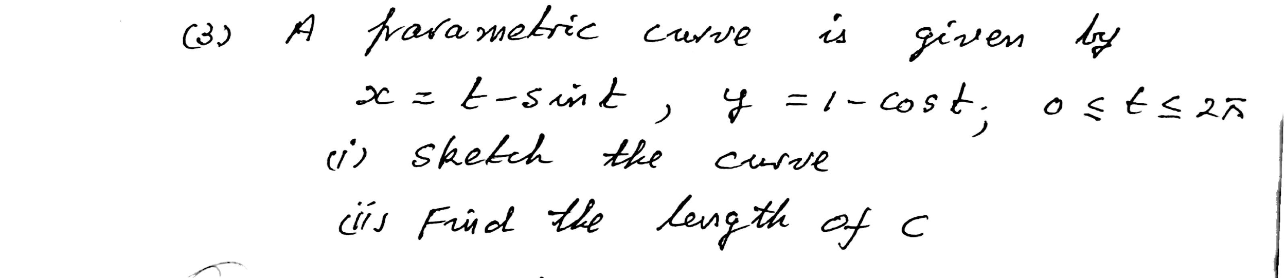 Solved A parametric curve is given by x = t - sin t, y = 1- | Chegg.com
