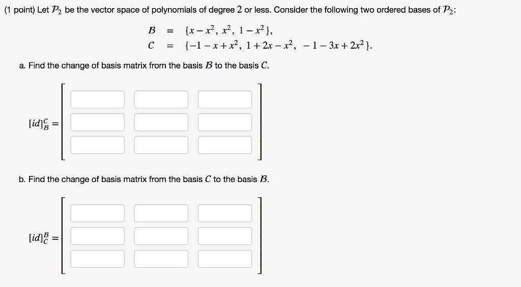 Solved (1 point) Let P2 be the vector space of polynomials | Chegg.com