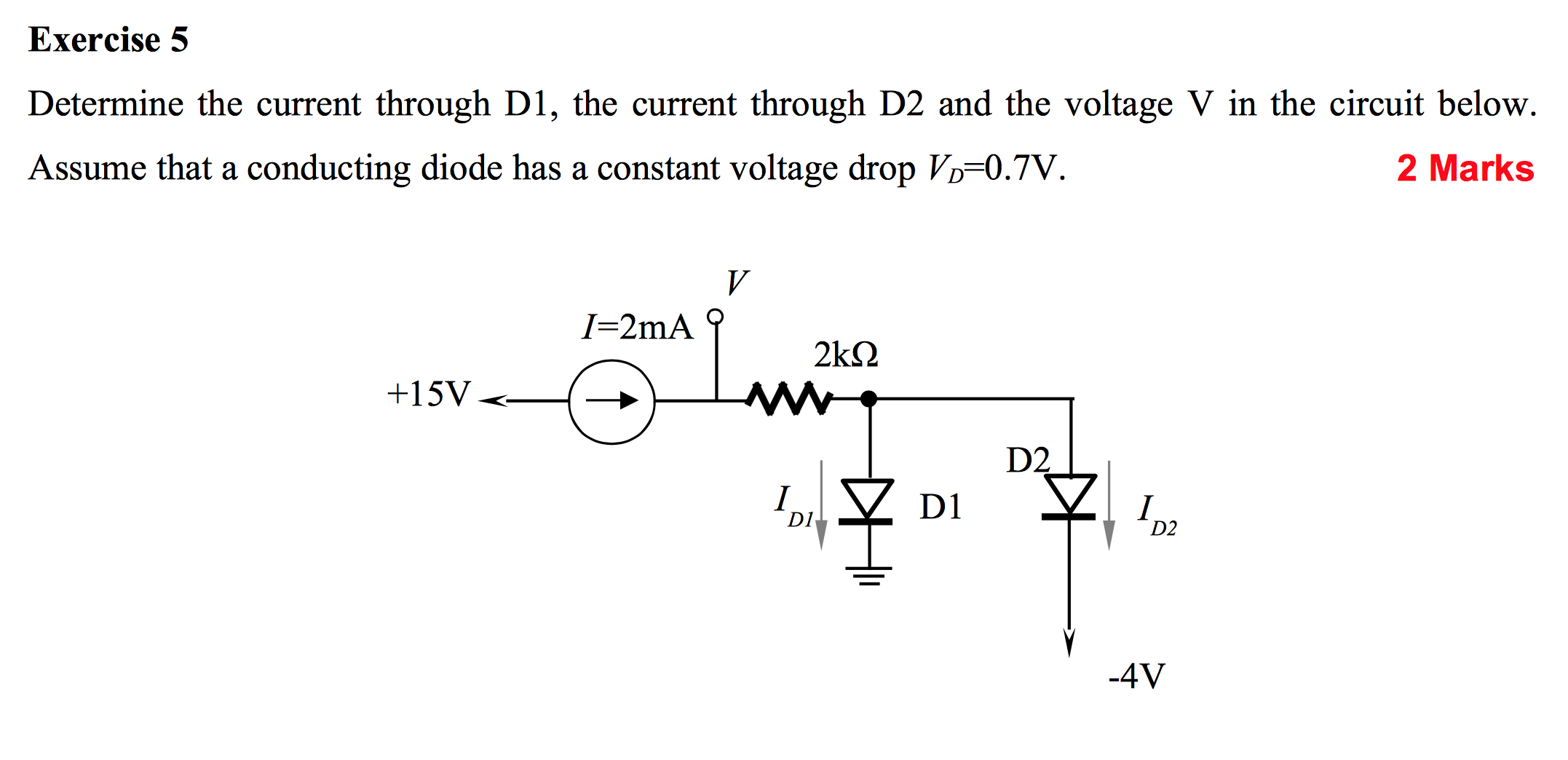 Solved Determine The Current Through D1 The Current Through