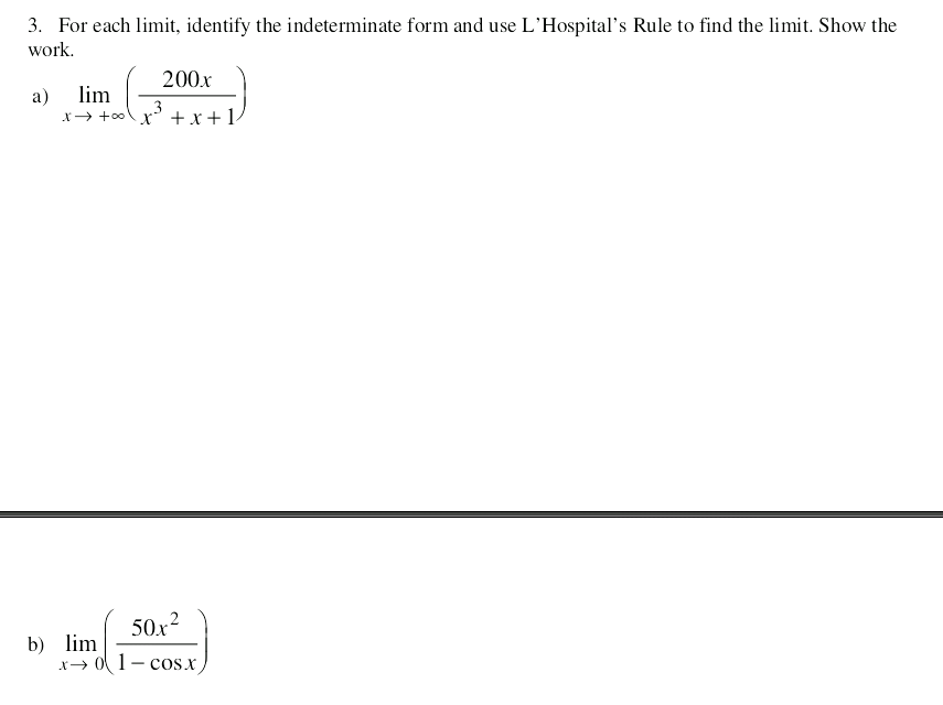 Solved For each limit, identify the indeterminate form and | Chegg.com