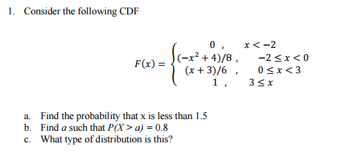 Solved Consider the following CDF F(x) = {0, x