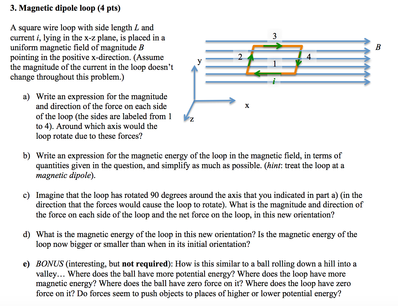 Solved A Square Wire Loop With Side Length L And Current I