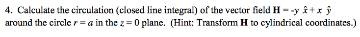 Solved 4. Calculate the circulation (closed line integral) | Chegg.com