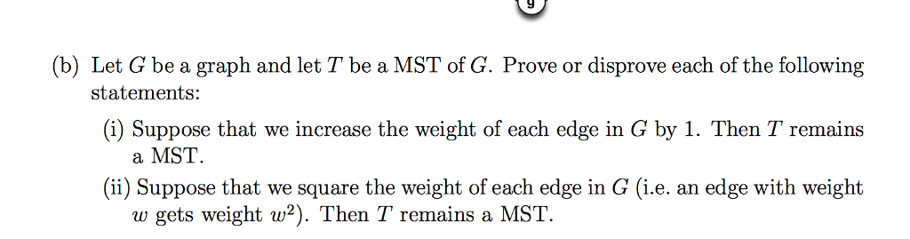 Solved (b) Let G be a graph and let T be a MST of G. Prove | Chegg.com