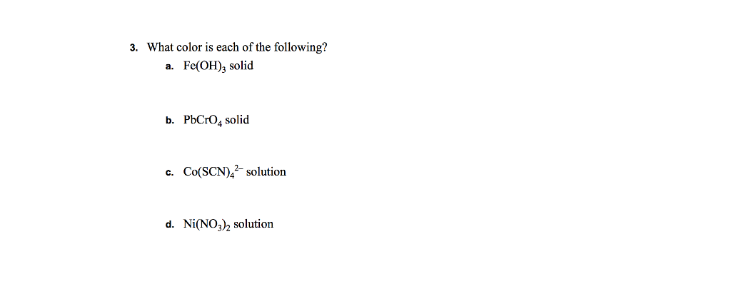 Solved What color is each of the following? a. Fe(OH)_3 | Chegg.com