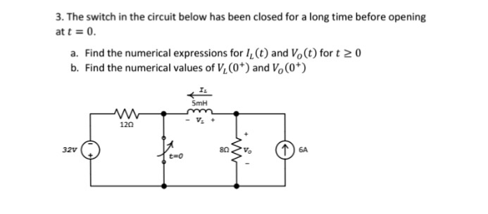 Solved The switch in the circuit below has been closed for a | Chegg.com