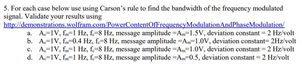 Solved 5. For each case below use using Carson's rule to | Chegg.com