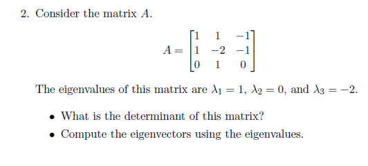 Solved Consider the matrix A. The eigenvalues of this | Chegg.com