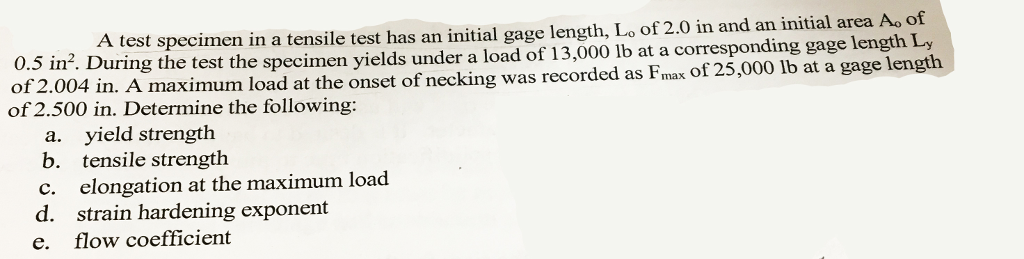Solved A test specimen in a tensile test has an initial gage | Chegg.com