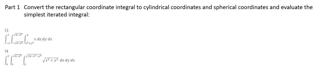 Solved Part 1 Convert the rectangular coordinate integral to | Chegg.com