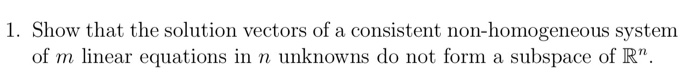 Solved Show that the solution vectors of a consistent | Chegg.com