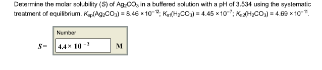 Solved Determine the molar solubility (S) of AgzCO in a | Chegg.com