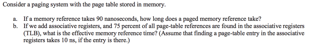 Solved Consider a paging system with the page table stored | Chegg.com