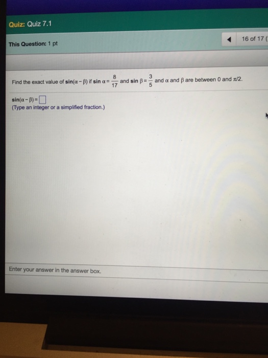 Solved Find the exact value of sin(alpha - beta) if sin | Chegg.com