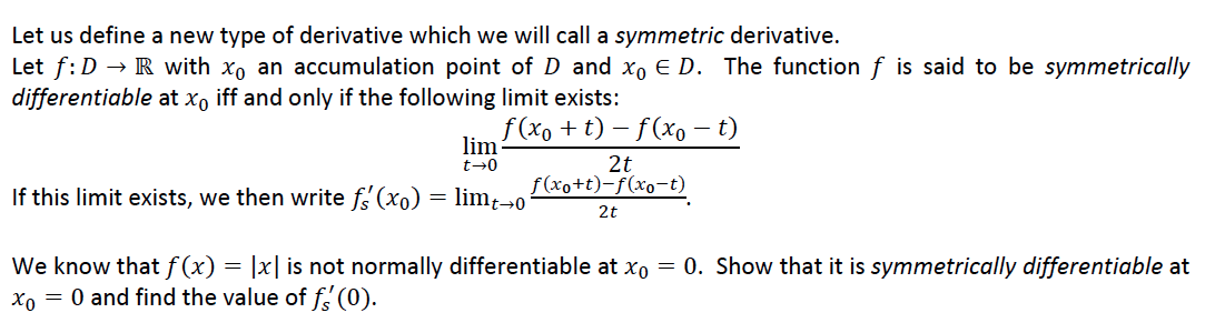 Solved Let us define a new type of derivative which we call | Chegg.com