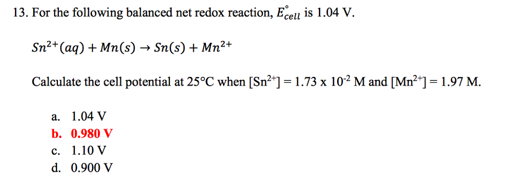Solved For the following balanced net redox reaction, E | Chegg.com