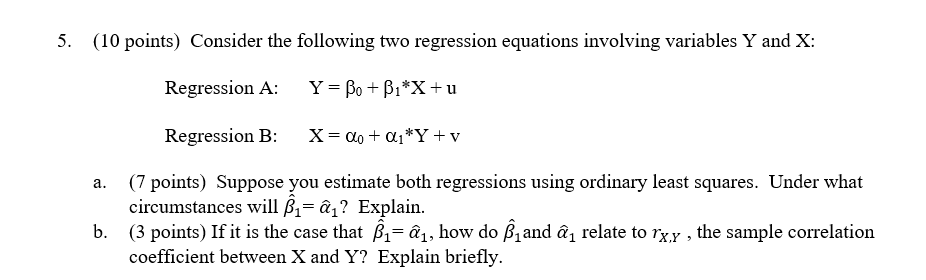 Solved 5. (10 points) Consider the following two regression | Chegg.com