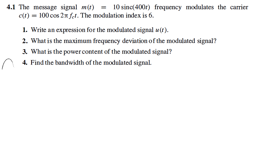 Solved 4 1 The Message Signal M T 10 Sinc 400 Frequency