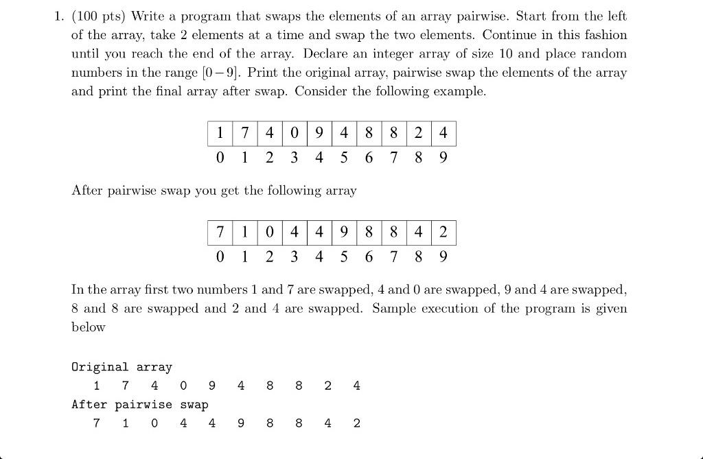 Solved 1 100 Pts Write A Program That Swaps The Elements 