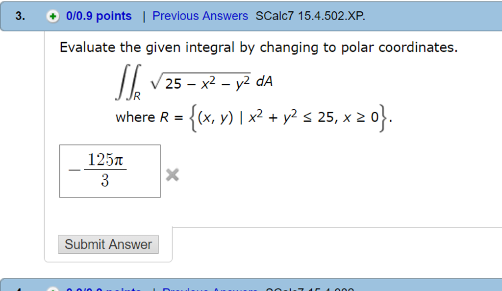 Solved: Evaluate The Given Integral By Changing To Polar C... | Chegg.com