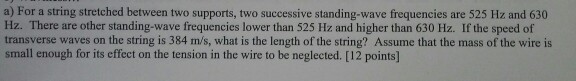 Solved a) For a string stretched between two supports, two | Chegg.com
