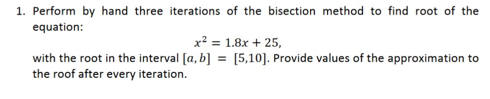 Solved 1 Perform By Hand Three Iterations Of The Bisection