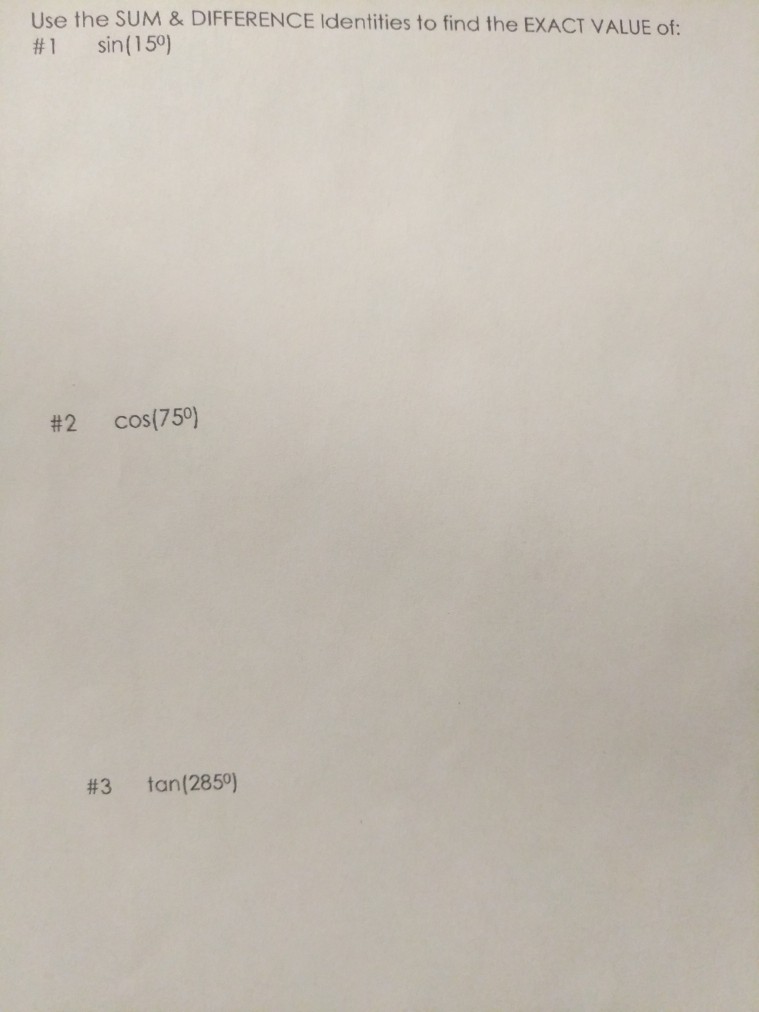 Solved find the exact value of these using the sum and | Chegg.com