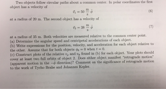 Solved Two objects follow circular paths about a common | Chegg.com