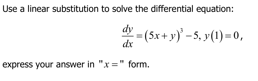 Solved Use a linear substitution to solve the differential | Chegg.com