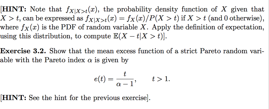 Solved Show that the mean excess function of a strict Pareto | Chegg.com Solved Show that the mean excess function of a strict Pareto | Chegg.com