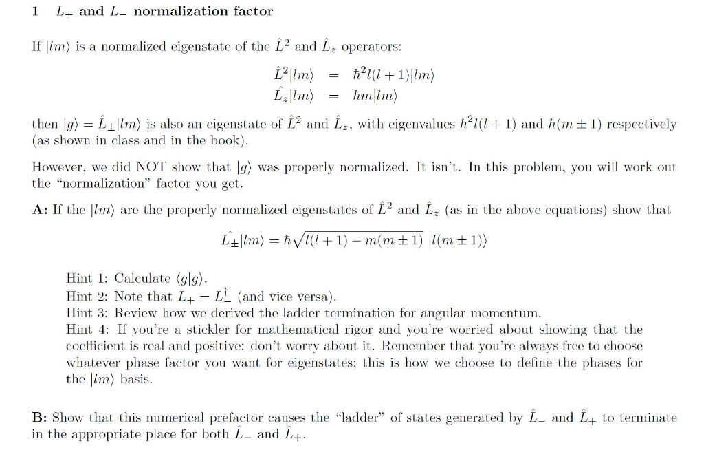Solved 1 L and L normalization factor If |lm) is a | Chegg.com