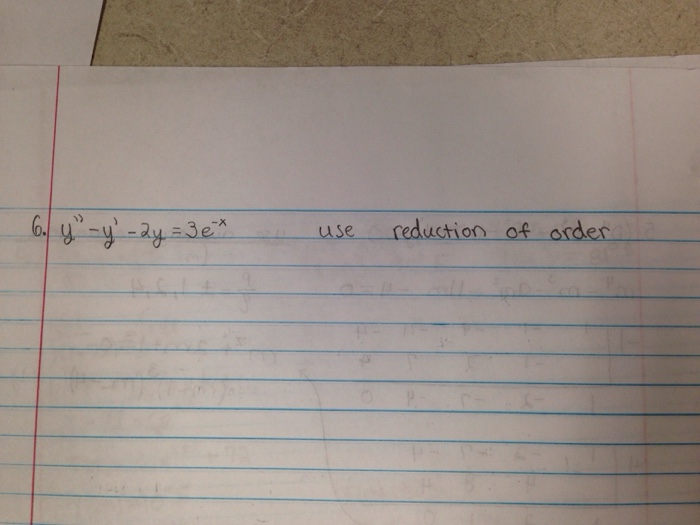 Solved y? - y' -2y = 3e^-x use reduction of order | Chegg.com