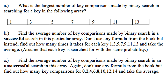 Solved What is the largest number of key comparisons made by | Chegg.com