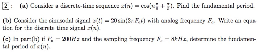 Solved ® : (a) Consider a discrete-time sequence z(n) = | Chegg.com