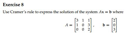 Solved Use Cramer's rule to express the solution of the | Chegg.com
