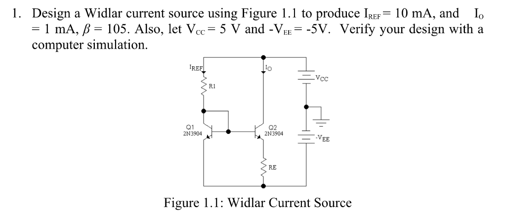 Solved Design a Widlar current source using Figure 1.1 to | Chegg.com