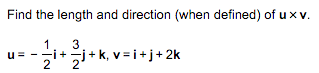 Solved Find the length and direction (when defined) of u | Chegg.com