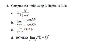 Solved Compute the limits using L'Hopital's Rule: | Chegg.com