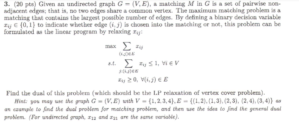 Given an undirected graph G = (V, E), a matching M in | Chegg.com