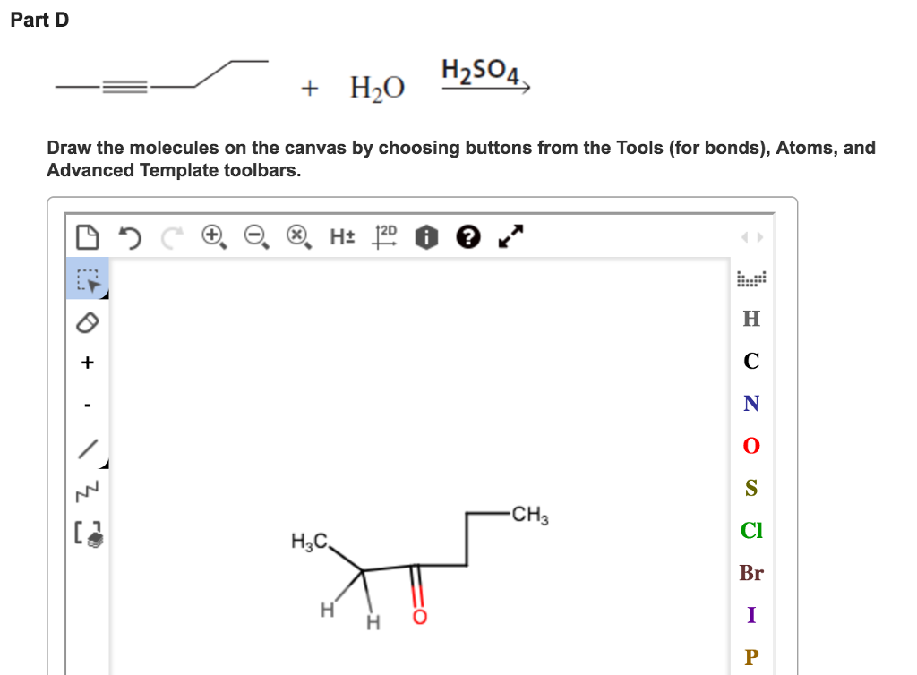 Solved Part D H2SO4 + H20 Draw the molecules on the canvas | Chegg.com