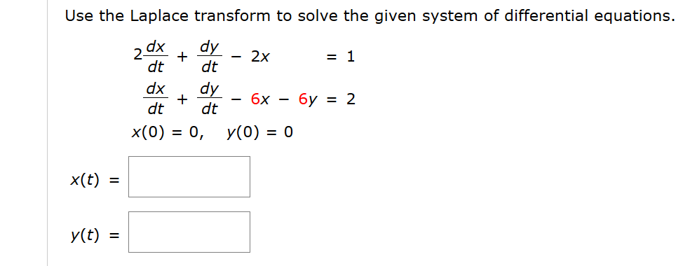 Solved Use the Laplace transform to solve the given system | Chegg.com