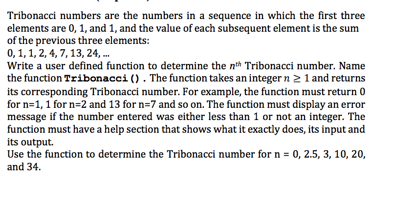 Solved Tribonacci numbers are the numbers in a sequence in | Chegg.com