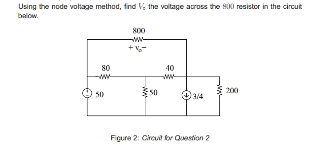 Solved Using the node voltage method, find Vo the voltage | Chegg.com