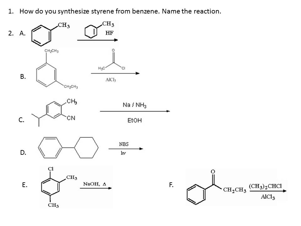 Solved How do you synthesize styrene from benzene. Name the | Chegg.com