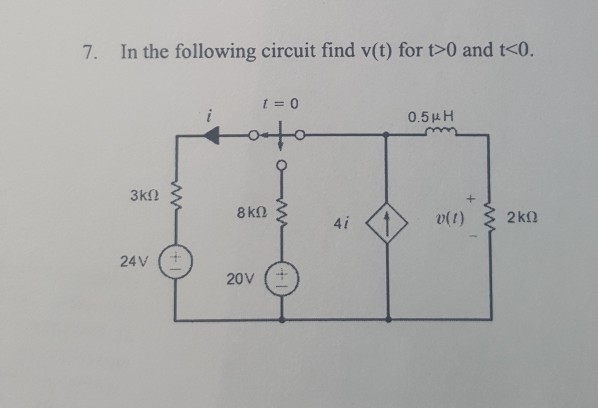 Solved 7. In the following circuit find v(t) for t>0 and | Chegg.com
